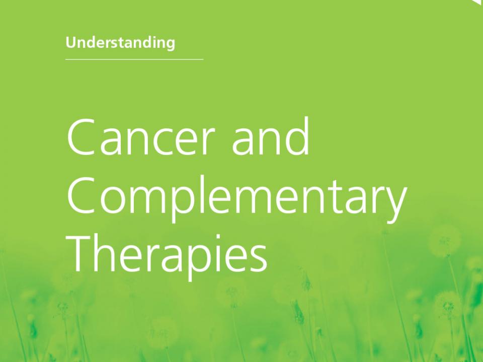 Cancer and complementary therapies | Irish Cancer Society