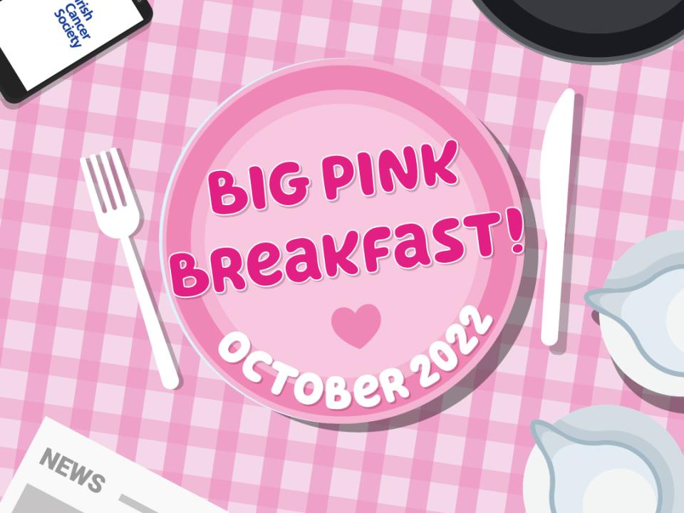 big pink breakfast | Irish Cancer Society